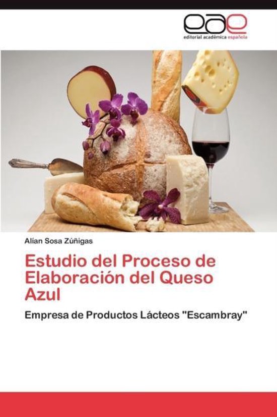 Estudio del Proceso de Elaboracion del Queso Azul, Sosa Zunigas Alian ...