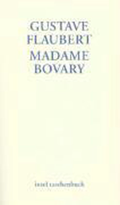 Madame Bovary, Gustave Flaubert | 9783458345619 | Boeken | bol