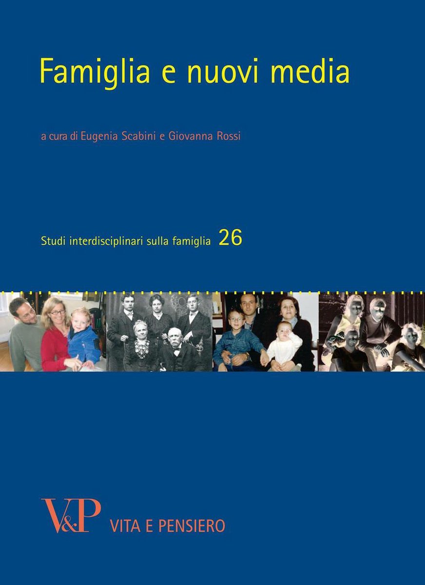 Studi interdisciplinari sulla famiglia - Famiglia e nuovi media (ebook ...
