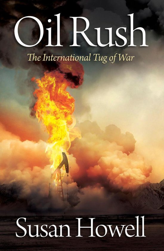 Oil Rush (ebook), Susan Howell | 9780985436032 | Boeken | bol