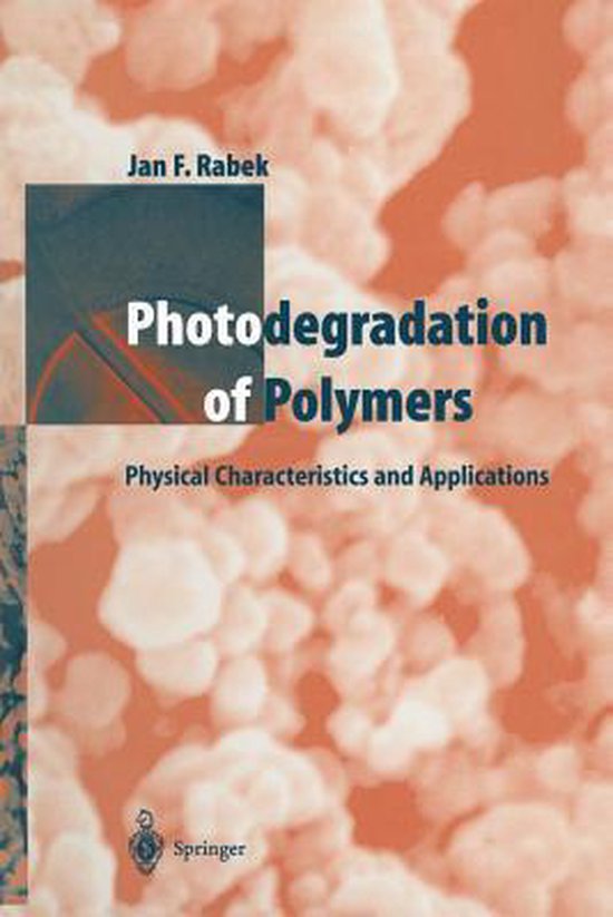 Photodegradation of Polymers | 9783642800924 | Jan F. Rabek | Boeken ...