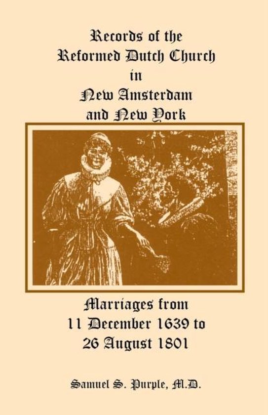 Heritage Classic- Records of the Reformed Dutch Church in New Amsterdam ...