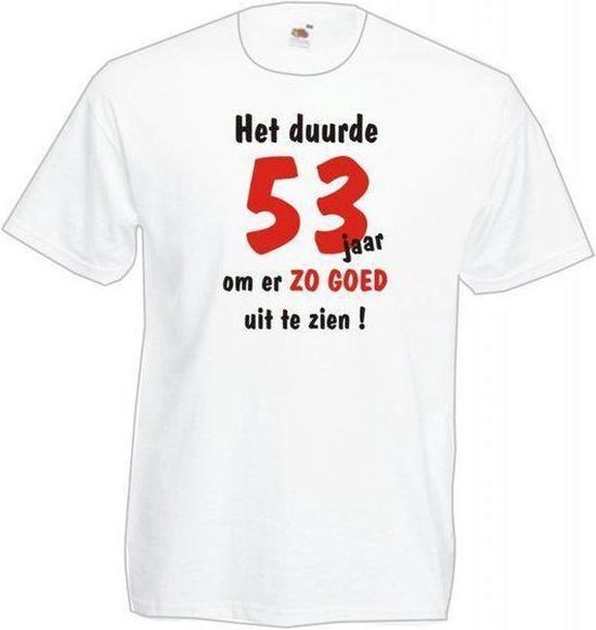 Mijncadeautje - unisex - leeftijd T-shirt Wit maat XXL Het duurde 53 ...
