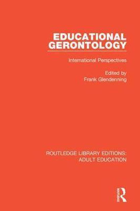 Routledge Library Editions: Adult Education- Educational Gerontology ... Routledge Library Editions: Adult Education- Educational Gerontology ...