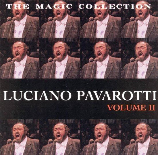 Luciano Pavarotti: The Magic Collection, Vol. 2, Luciano Pavarotti | CD ...