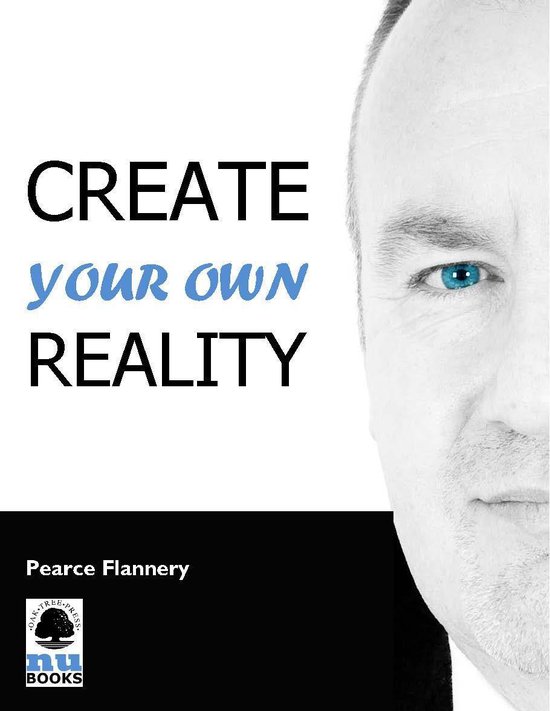 Create Your Own Reality (ebook), Pearce Flannery | 9781846211089 ...