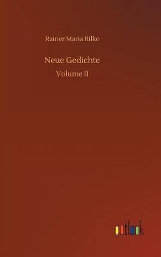 Neue Gedichte, Rainer Maria Rilke | 9783732677368 | Boeken | bol