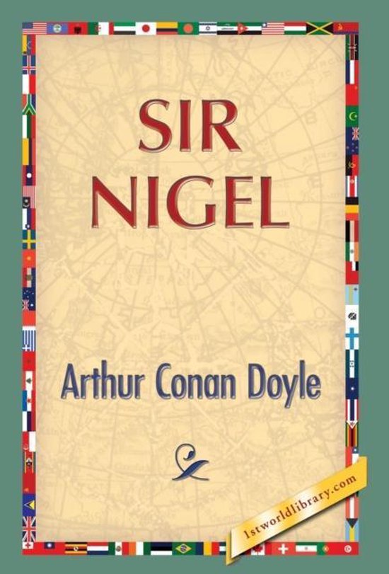 Sir Nigel, Arthur Conan Doyle | 9781421851075 | Boeken | bol.com