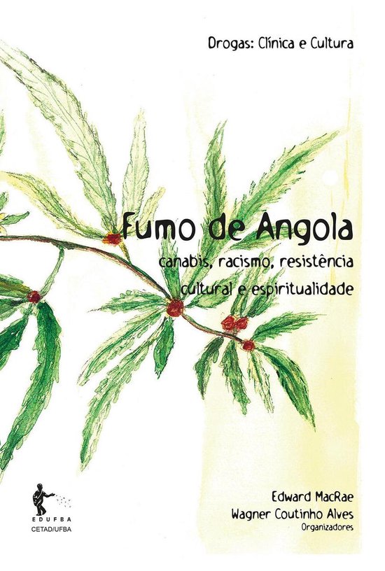 Drogas: clínica e cultura CETAD/UFBA - Fumo de Angola (ebook), Edward ...