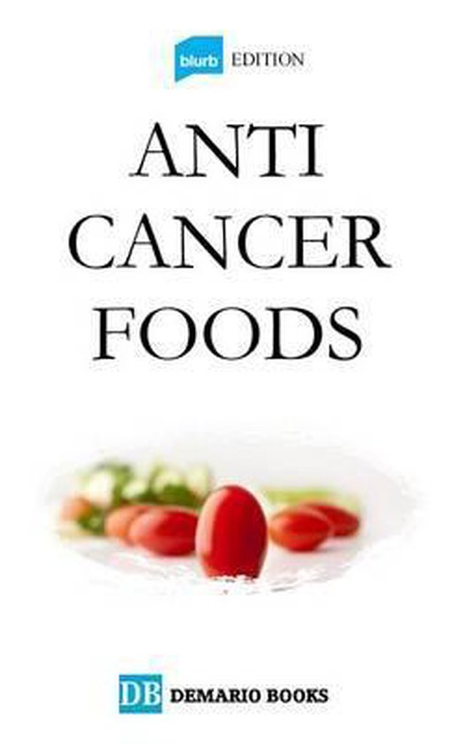 Anti Cancer Foods | 9781364345006 | Demario Books | Boeken | bol