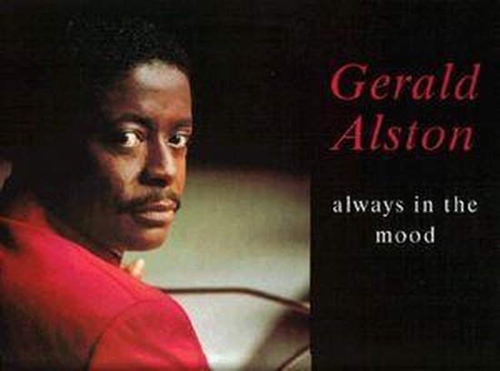Always in the mood, Gerald Alston | CD (album) | Muziek | bol.com