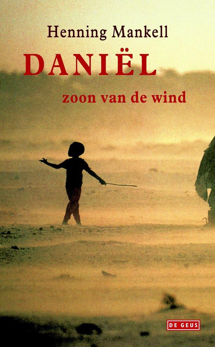 Daniel zoon van de wind (ebook), Henning Mankell | 9789044521863 ...