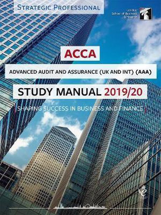 ACCA Advanced Audit and Assurance (INT & UK) Study Manual 2019-20 ...