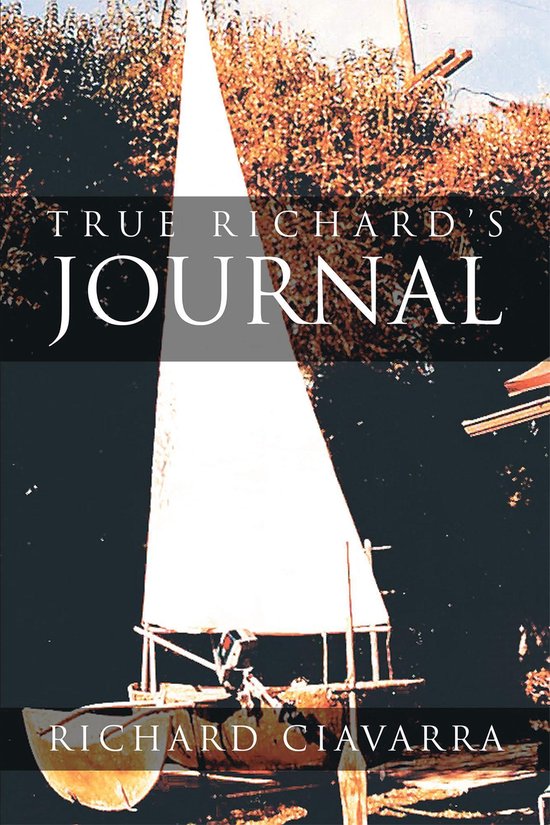 True Richard's Journal (ebook), Richard Ciavarra | 9781684099122 ...