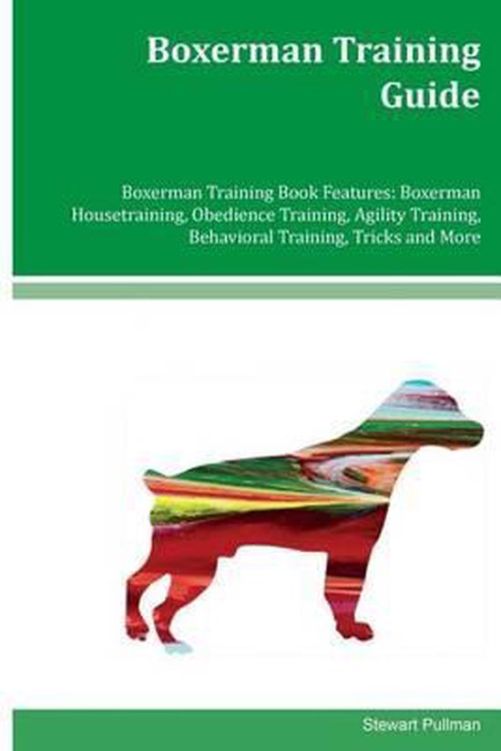 Boxerman Training Guide Boxerman Training Book Features, Stewart ...