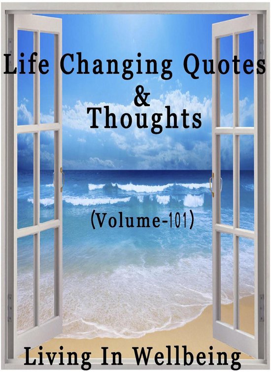 Life Changing Quotes & Thoughts 101 - Life Changing Quotes & Thoughts ...