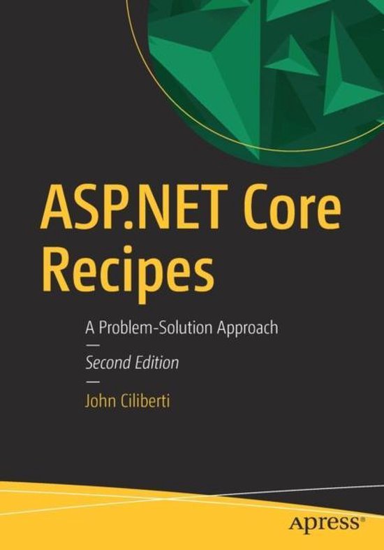 ASP NET Core Recipes | 9781484204283 | John Ciliberti | Boeken | bol.com