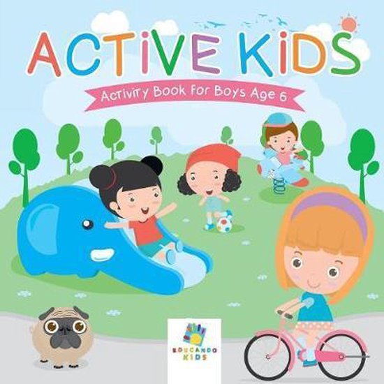 Active Kids Activity Book for Boys Age 6, Educando Kids | 9781645217480 ...
