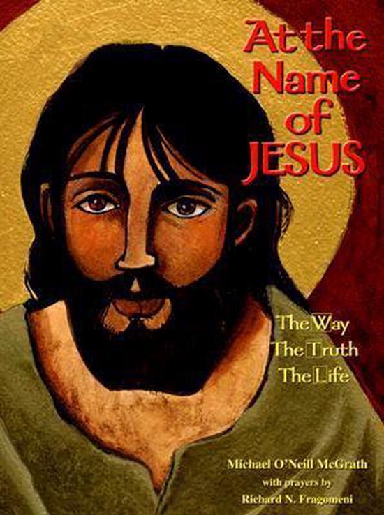 At the Name of Jesus | 9781584593522 | Michael O'Neill Mcgrath | Boeken ...