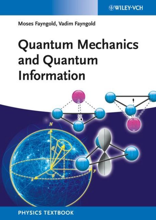 Quantum Mechanics and Quantum Information: A Guide Through the Quantum ...