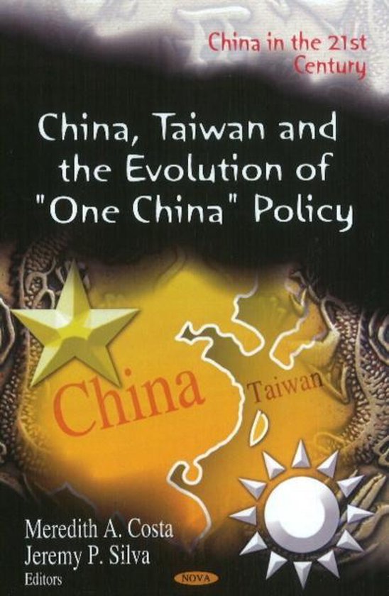 China, Taiwan And The Evolution Of "One China" Policy | 9781613244234 ...