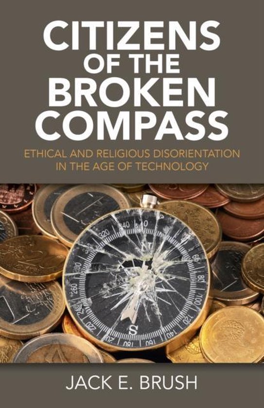 Citizens of the Broken Compass, Jack E. Brush | 9781782799542 | Boeken | bol.com