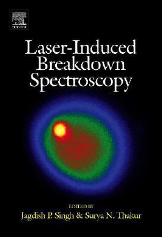 Laser-Induced Breakdown Spectroscopy | 9780444517340 | Jagdish Singh ...