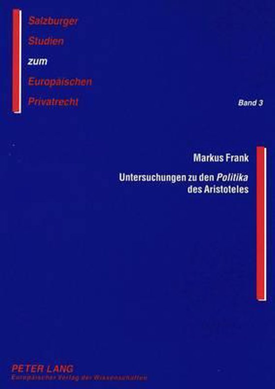 Untersuchungen Zu Den Politika Des Aristoteles, Frank Markus Frank ...
