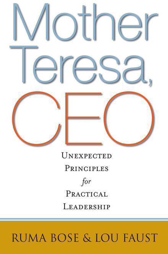 Mother Teresa CEO (ebook), Ruma Bose | 9781605099521 | Boeken | bol.com