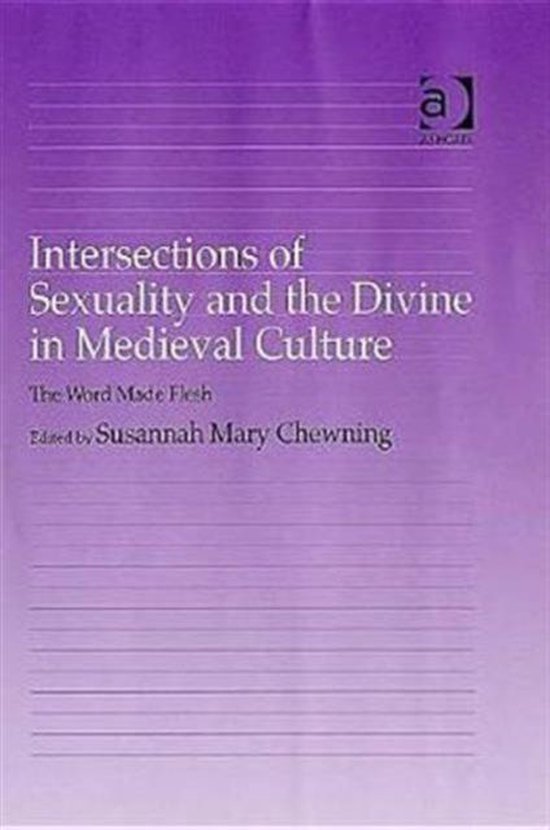 Intersections of Sexuality and the Divine in Medieval Culture ...
