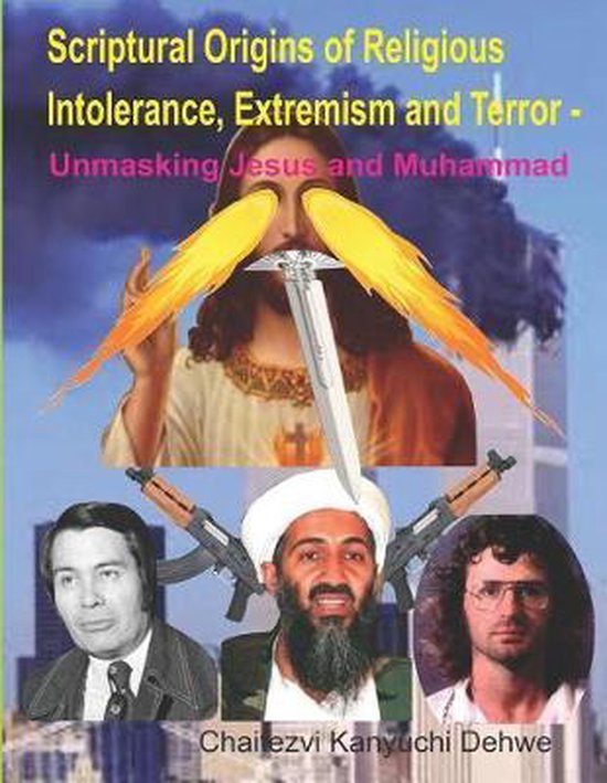 Scriptural Origins of Religious Intolerance, Extremism and Terror ...