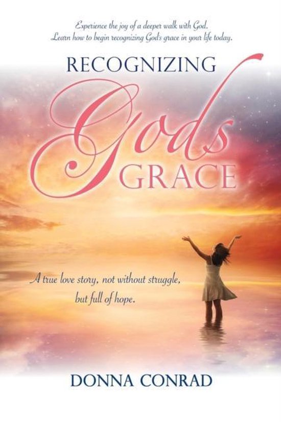 Recognizing Gods Grace, Donna Conrad | 9781498435031 | Boeken | bol.com