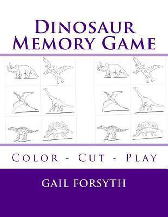 Dinosaur Memory Game | 9781508939696 | Gail Forsyth | Boeken | bol.com