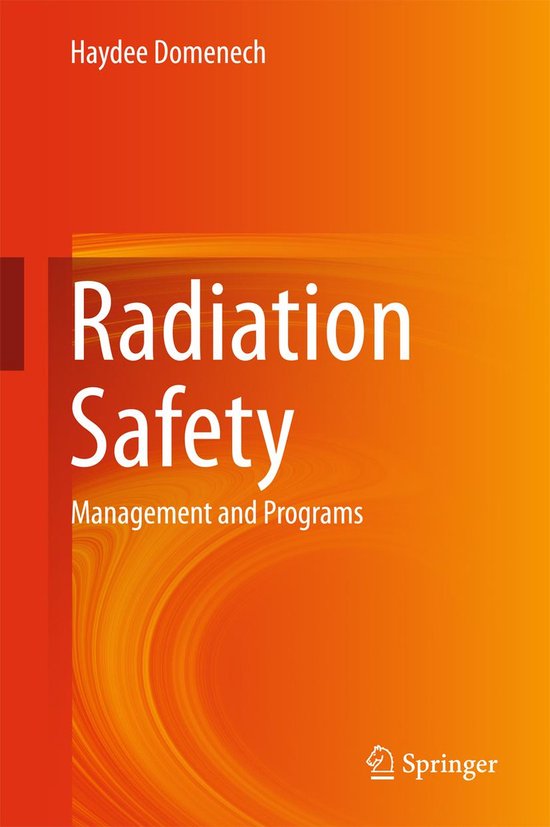 Radiation Safety (ebook), Haydee Domenech | 9783319426716 | Boeken | bol.