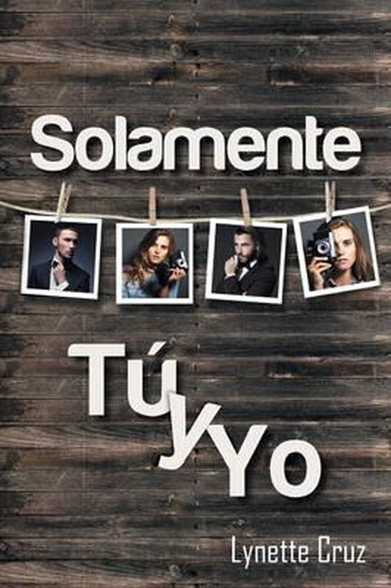 Solamente Tu y Yo, Lynette Cruz | 9781463377571 | Boeken | bol