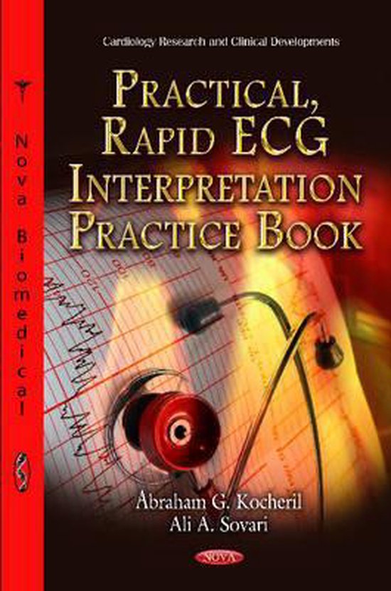 Practical, Rapid ECG Interpretation Practice Book | 9781614700067 ... Practical, Rapid ECG Interpretation Practice Book | 9781614700067 ...