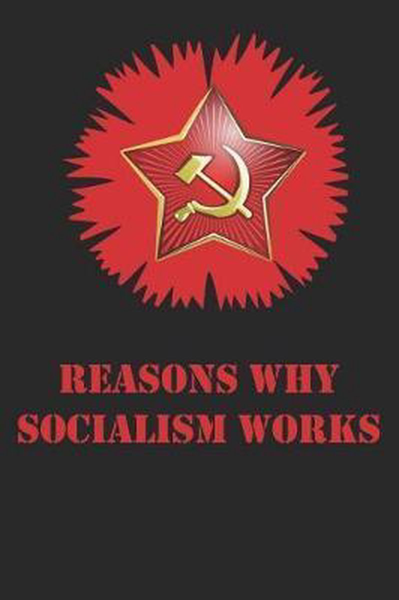 Reasons Why Socialism Works, John Q Capitalist | 9781093904888 | Boeken ...