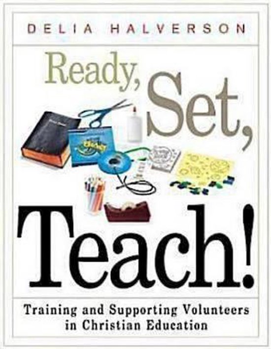 Ready, Set, Teach! | 9781426709371 | Delia Halverson | Boeken | bol.com