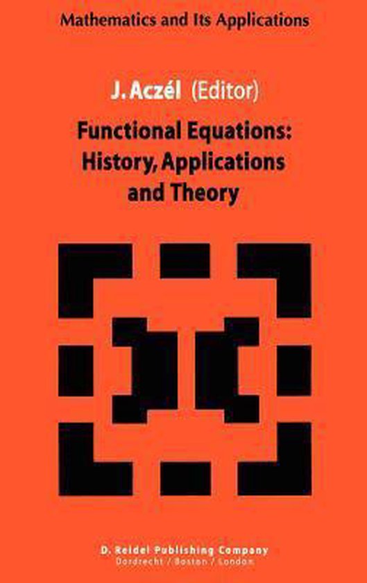 Functional Equations | 9789027717061 | J. Aczel | Boeken | bol.com