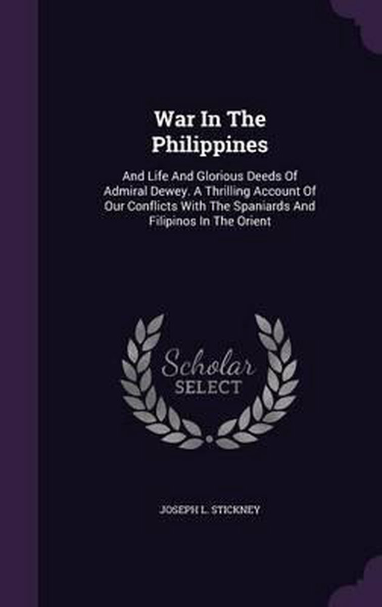 War in the Philippines, Joseph L. Stickney | 9781355631361 | Boeken | bol