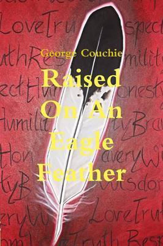 Raised on an Eagle Feather, George Couchie | 9781329889507 | Boeken | bol