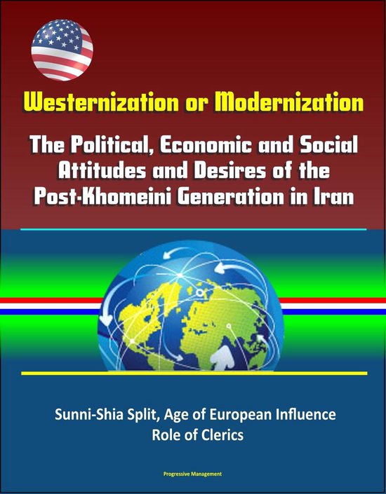 Westernization or Modernization: The Political, Economic and Social ...