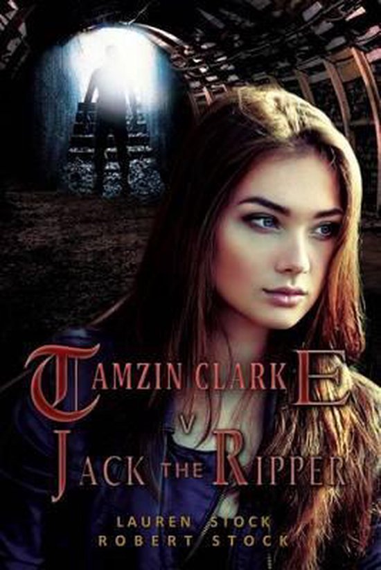 Tamzin Clarke v Jack the Ripper, PhD Robert Stock | 9781523992058 ...