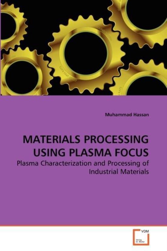 Materials Processing Using Plasma Focus | 9783639276633 | Muhammad ...