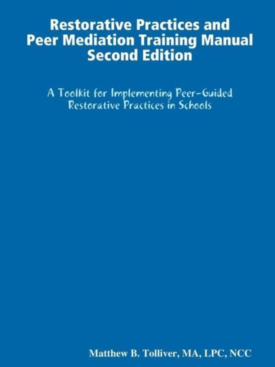 Restorative Practices and Peer Mediation | 9781387072224 | Ma Lpc Ncc ...