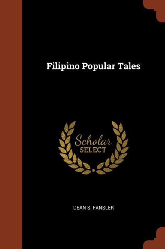 Filipino Popular Tales, Dean S. Fansler | 9781374880177 | Boeken | bol