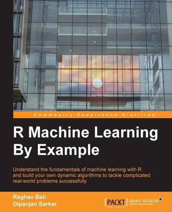 R Machine Learning By Example (ebook), Raghav Bali | 9781784392635 ...