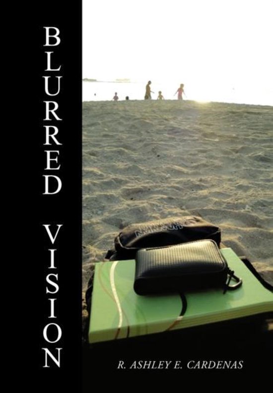 Blurred Vision, R Ashley E Cardenas | 9781453593295 | Boeken | bol.com