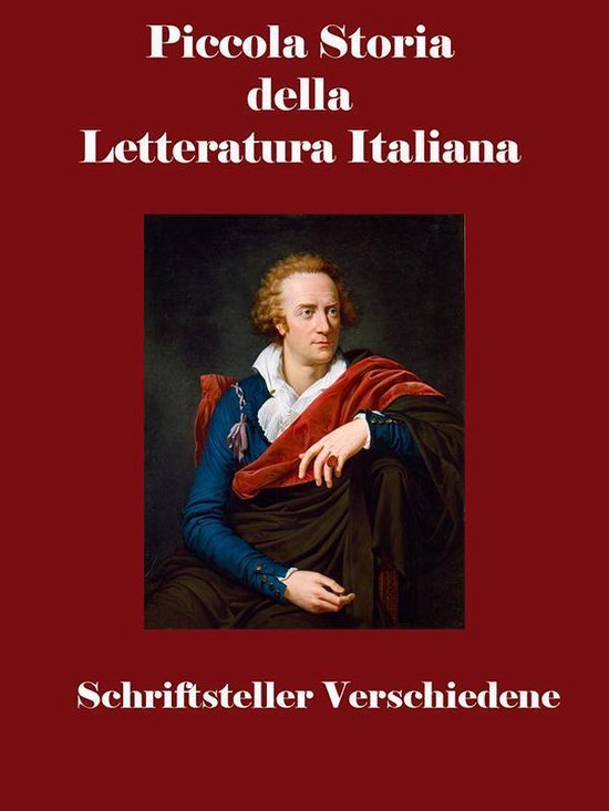Letteratura Italiana - Piccola Storia della Letteratura Italiana (ebook ...