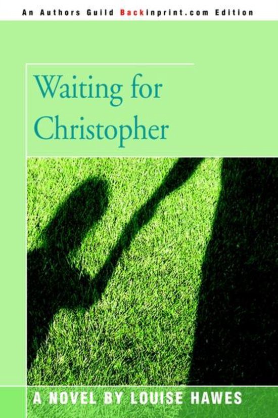 Waiting for Christopher, Louise Hawes | 9780595390823 | Boeken | bol.com